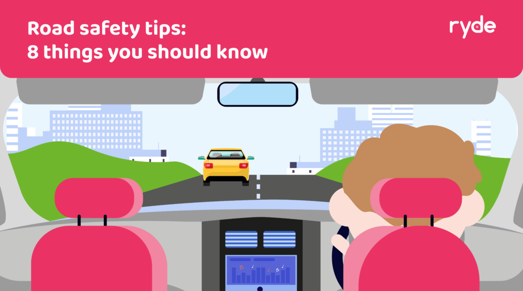 Road safety tips: 8 things you should know – RYDE | World's First Real ...